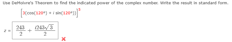 Solved Use DeMoivre's Theorem to find the indicated power of | Chegg.com