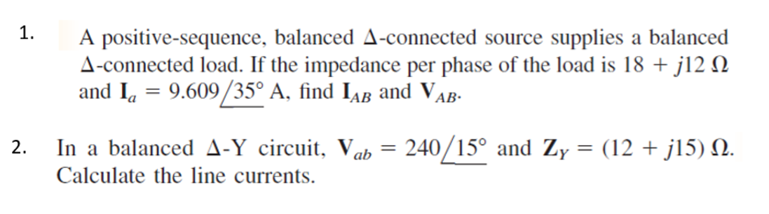Solved 1. A positive-sequence, balanced A-connected source | Chegg.com