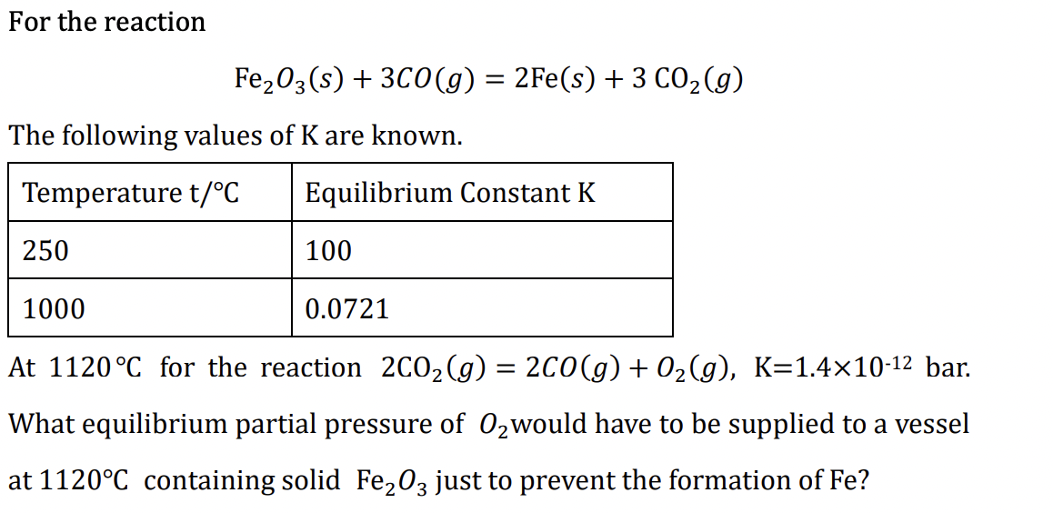 Solved For the reaction Fe2O3(s)+3CO(g)=2Fe(s)+3CO2(g) The | Chegg.com