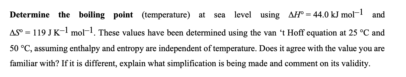 Solved Determine the boiling point (temperature) at sea | Chegg.com