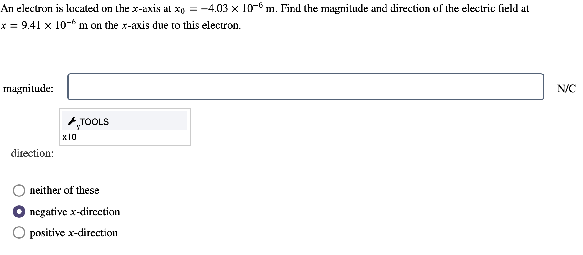 Solved An electron is located on the x-axis at x0=−4.03×10−6 | Chegg.com
