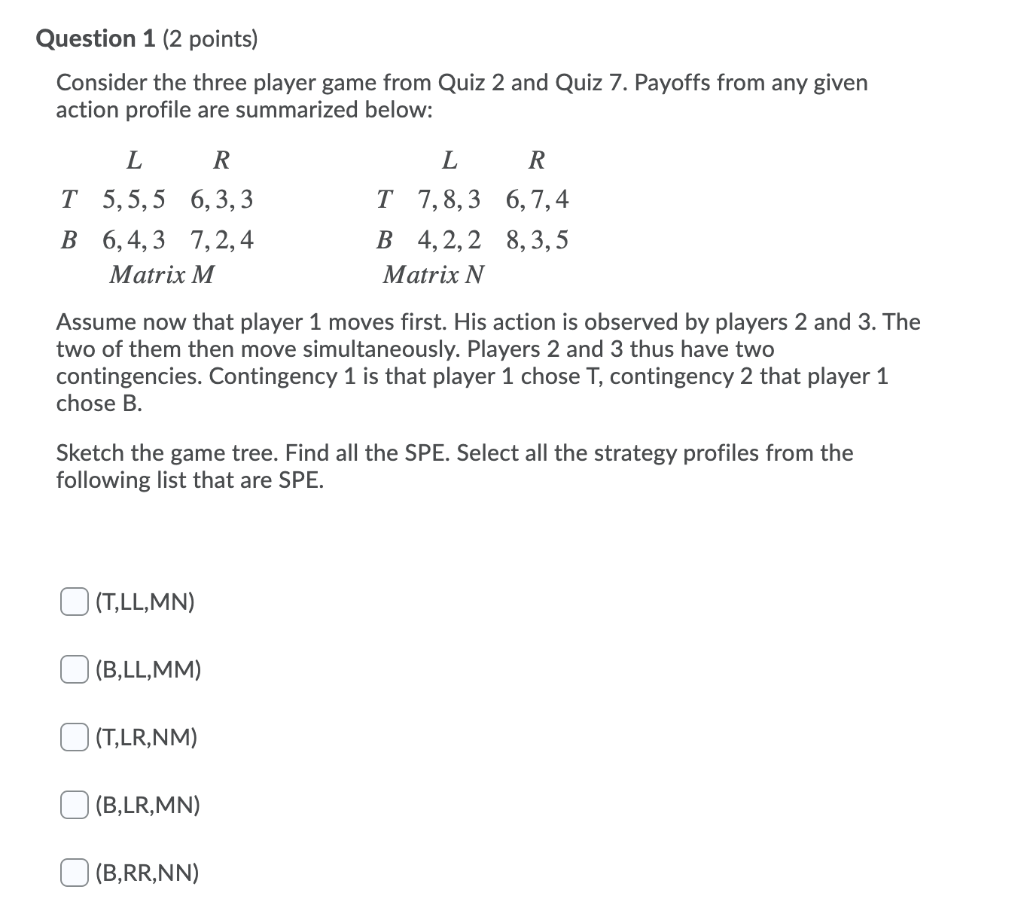 Solved Question 1 (2 points) Consider the three player game | Chegg.com