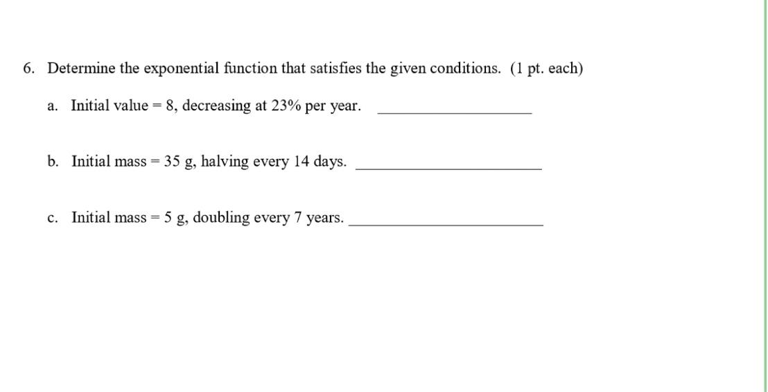 Solved 6. Determine the exponential function that satisfies | Chegg.com