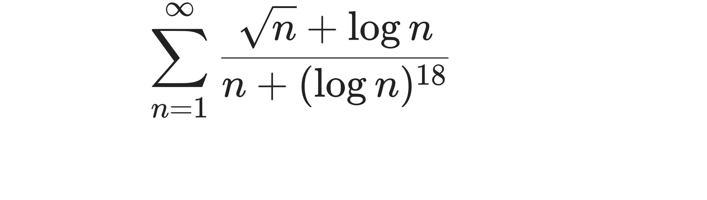 Solved ∑n=1∞n+(logn)18n+logn | Chegg.com