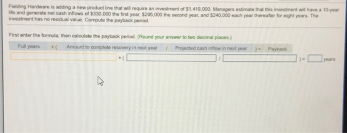 Solved Fielding Hardware is adding a new product line that | Chegg.com