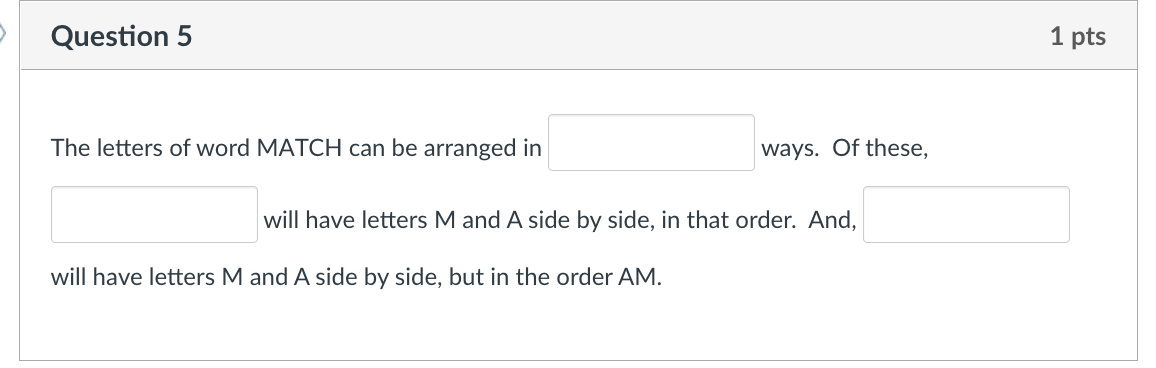 Solved The letters of word MATCH can be arranged in ways. Of | Chegg.com