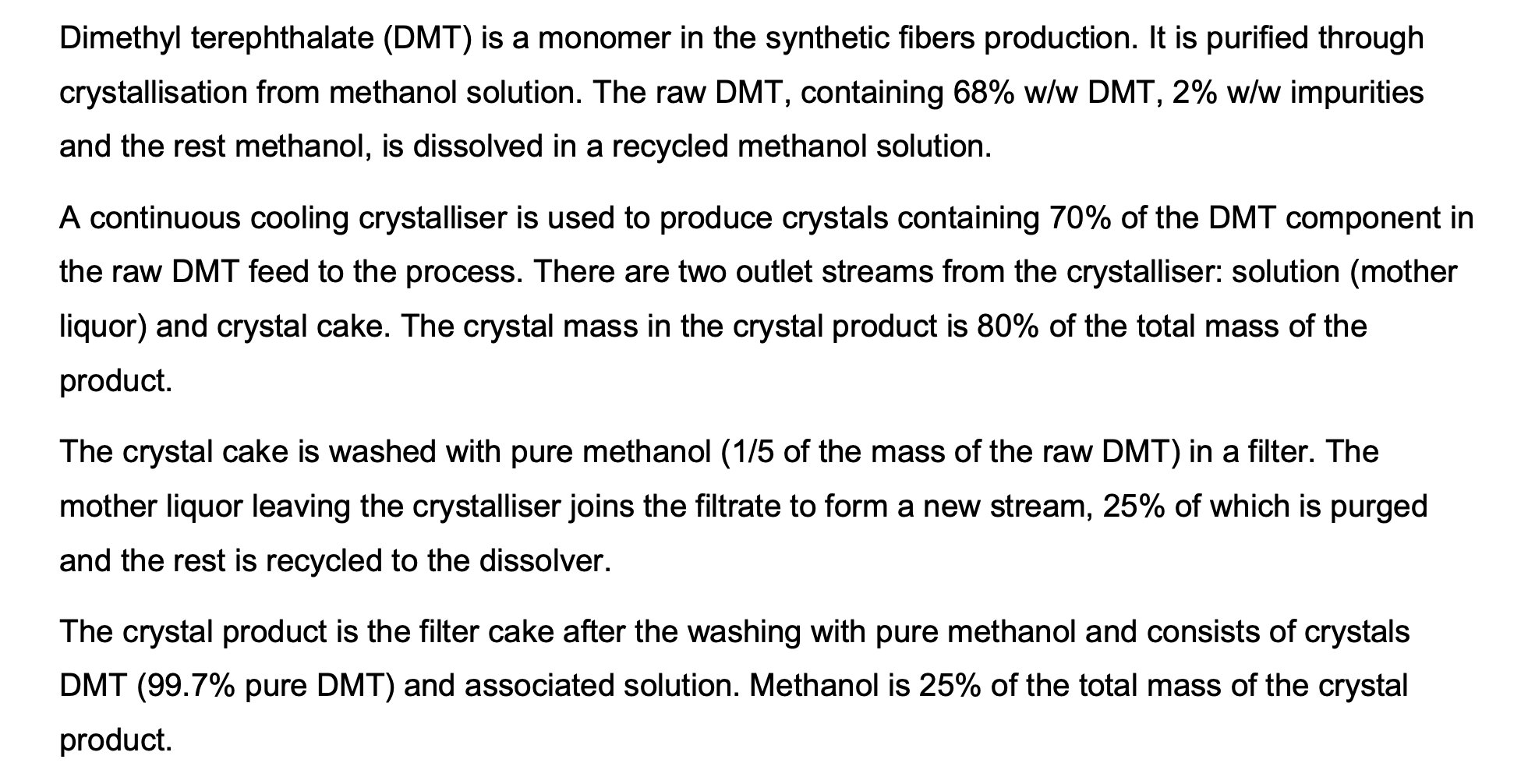 Solved Dimethyl terephthalate (DMT) is a monomer in the | Chegg.com