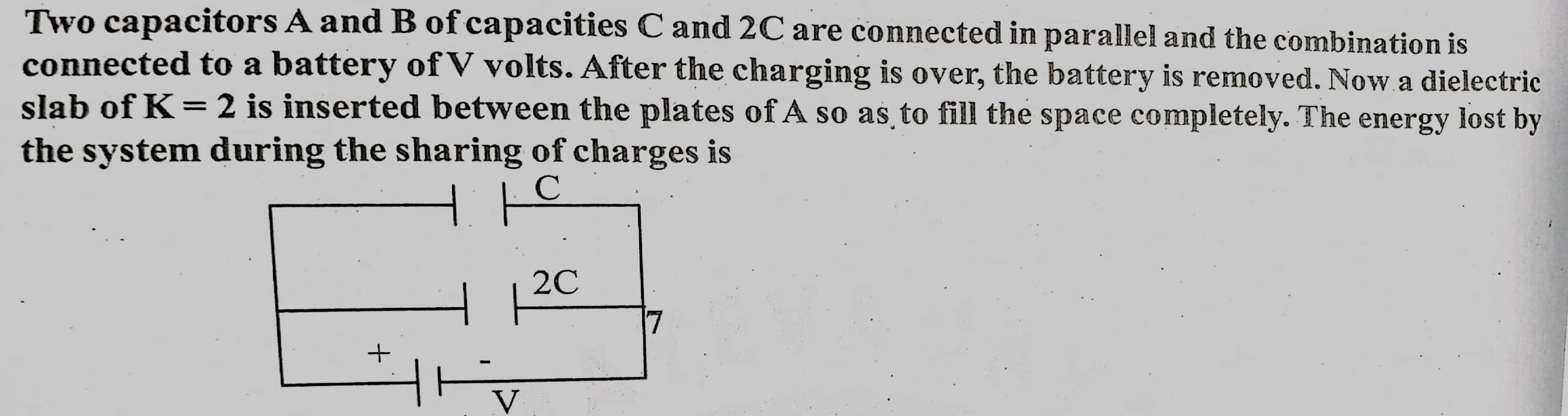 Solved Two capacitors A and B of capacities C and 2C are | Chegg.com