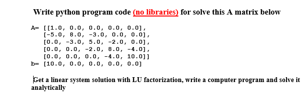 Solved Write python program code (no libraries) for solve | Chegg.com