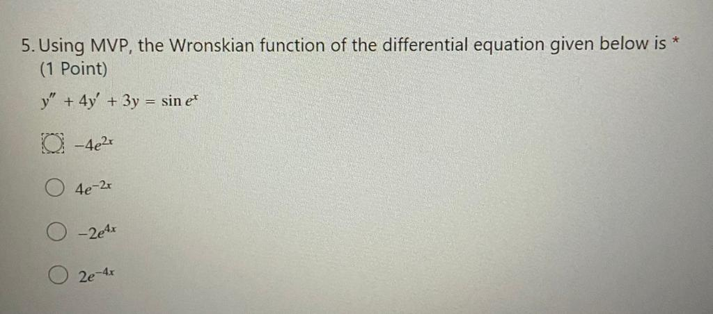 Solved 5. Using MVP, the Wronskian function of the | Chegg.com