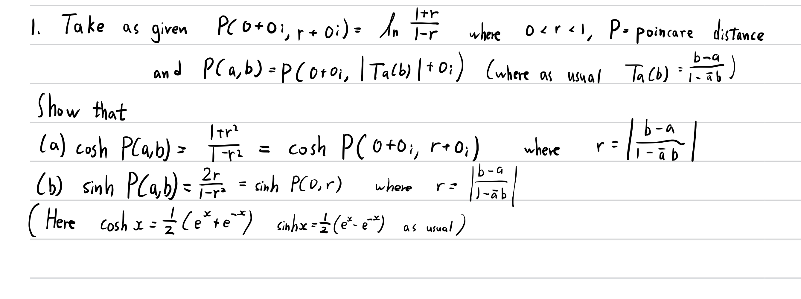 Solved 1. Take as given P(0+0i,r+0i)=ln1−r1+r where 0 | Chegg.com