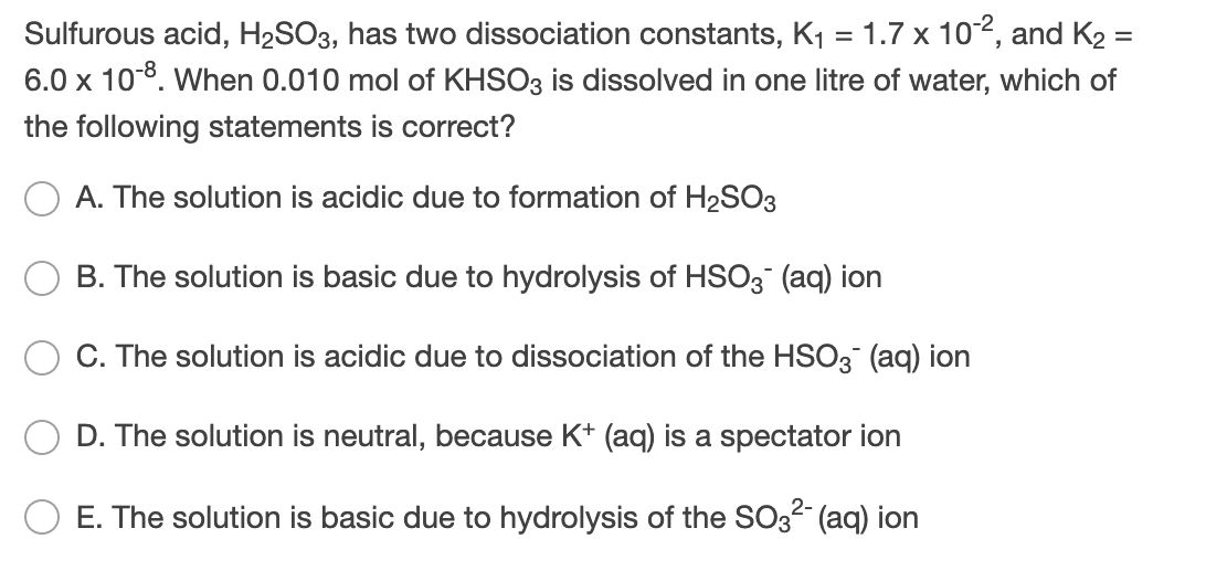 Solved Sulfurous acid, H2SO3, has two dissociation | Chegg.com