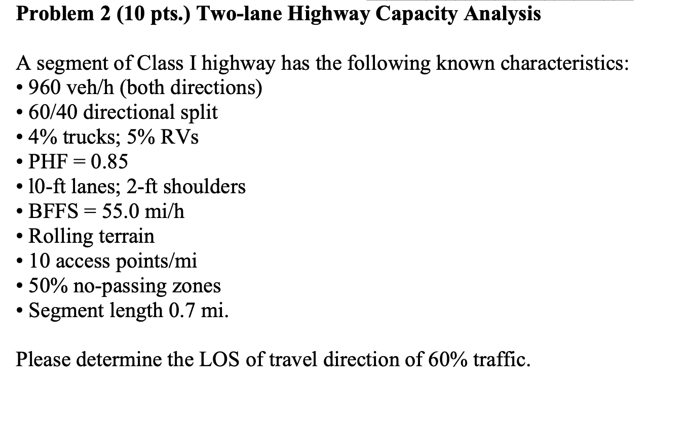 Solved Problem 2 (10 pts.) Two-lane Highway Capacity | Chegg.com