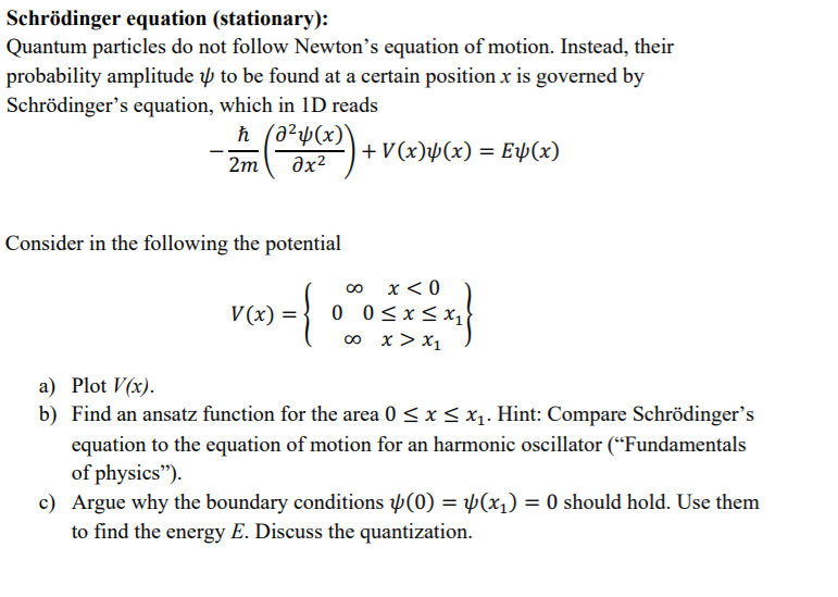 Solved Schrödinger equation (stationary): Quantum particles | Chegg.com