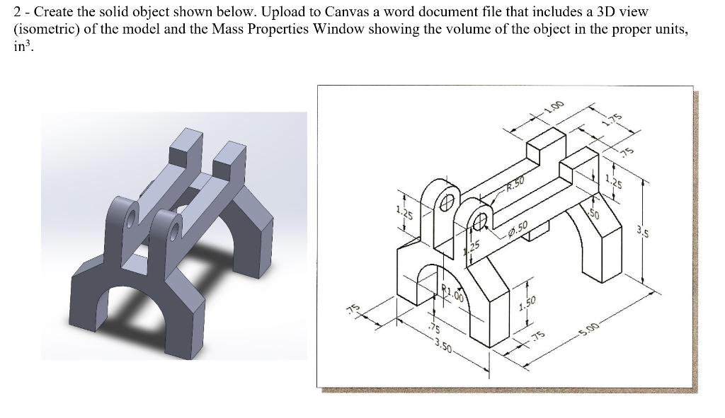 Solved 2 - Create the solid object shown below. Upload to | Chegg.com