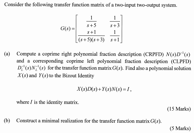 Consider the following transfer function matrix of a | Chegg.com