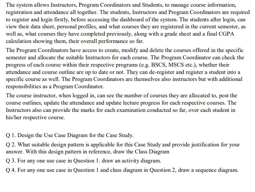 Solved The system allows Instructors, Program Coordinators | Chegg.com