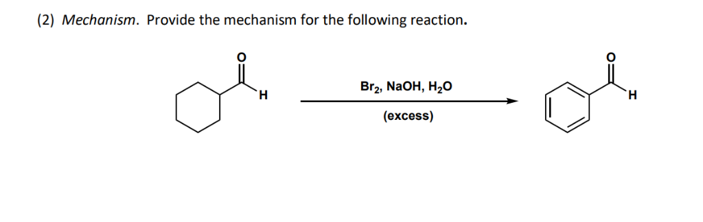 Solved (2) Mechanism. Provide the mechanism for the | Chegg.com
