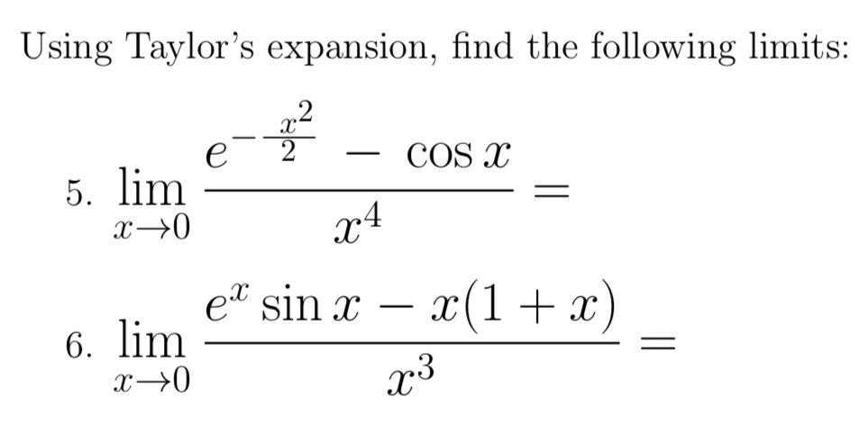 Solved Using Taylor's expansion, find the following | Chegg.com