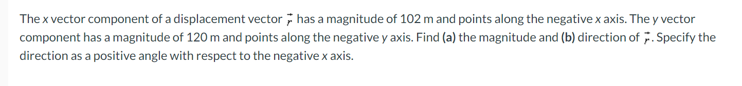 Solved The x vector component of a displacement vector r has | Chegg.com