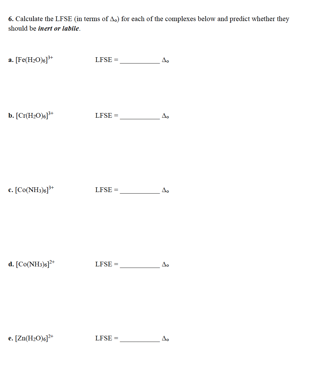 Solved Δo [Fe(H2O)6]3+, ﻿LFSE =,Δ@b. [Cr(H2O)6]3+LFSE | Chegg.com