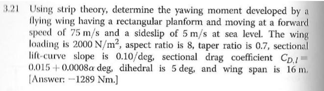 Solved 21 Using strip theory, determine the yawing moment | Chegg.com