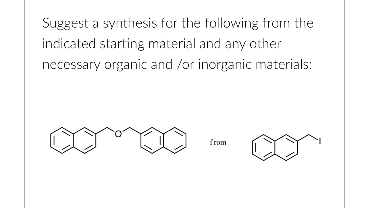 Solved Suggest a synthesis for the following from the | Chegg.com