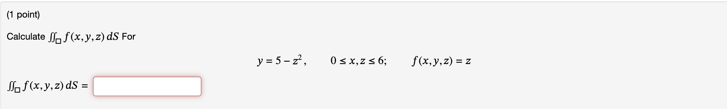 Solved Calculate \\( \\iint_{\\square} f(x, y, z) d S \\) | Chegg.com