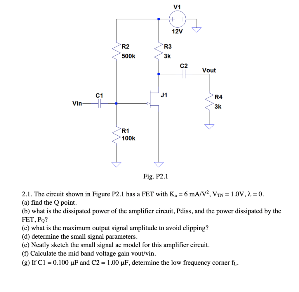 Solved V1 + 12V R2 R3 500k Зk C2 Vout C1 J1 R4 Vin Зk R1 | Chegg.com