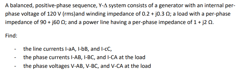 Solved A balanced, positive-phase sequence, Y-A system | Chegg.com