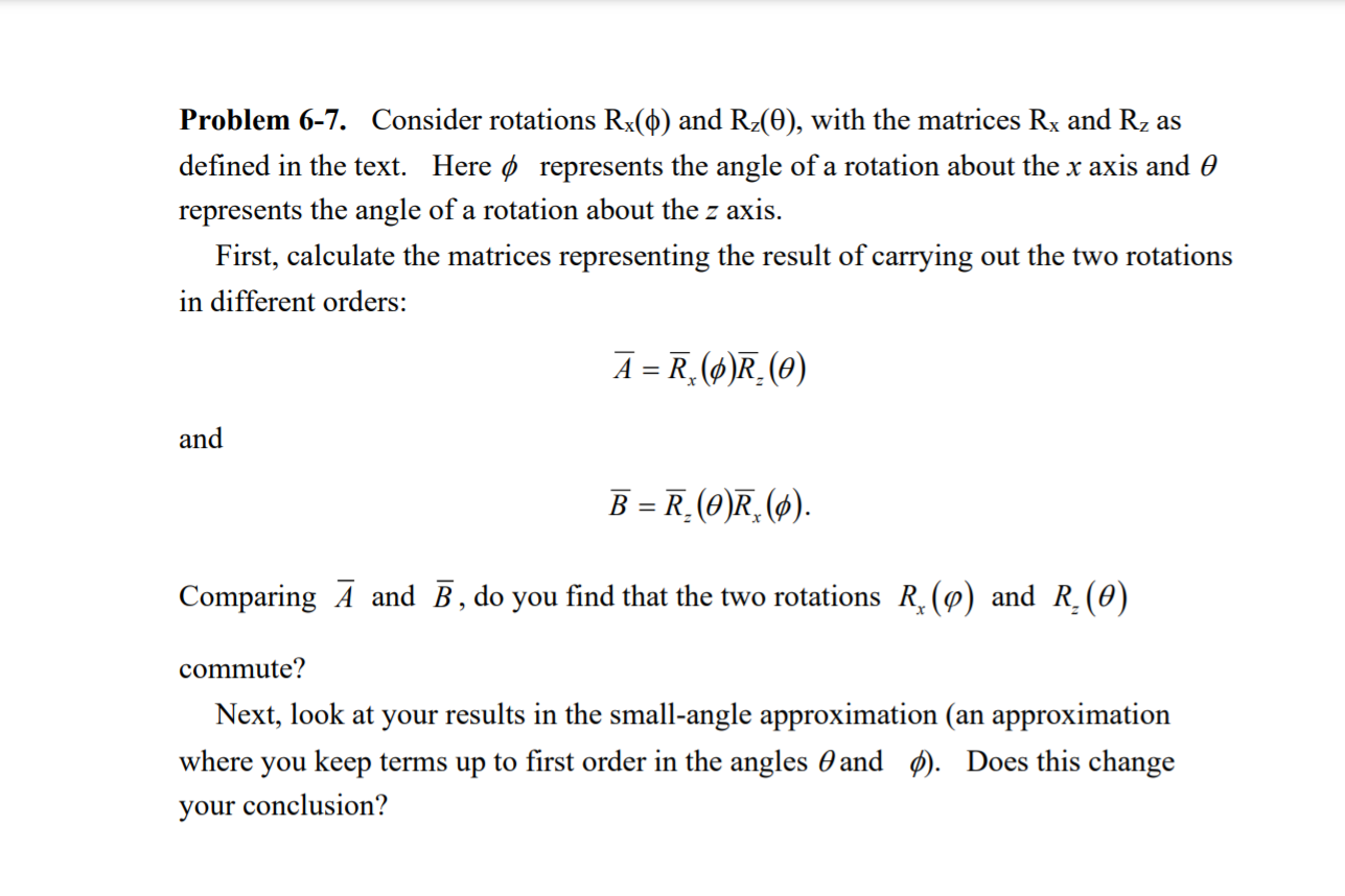 Solved Problem 6-7. Consider rotations Rx(0) and R2(0), with | Chegg.com