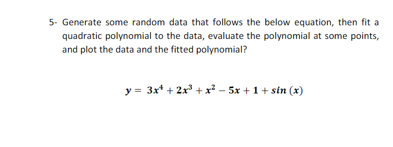 Solved Generate some random data that follows the below | Chegg.com