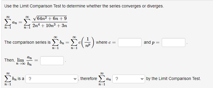 Solved Use the Limit Comparison Test to determine whether | Chegg.com