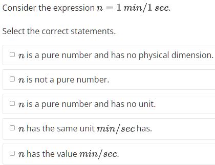Solved Consider the expression n=1 min/1sec. Select the | Chegg.com