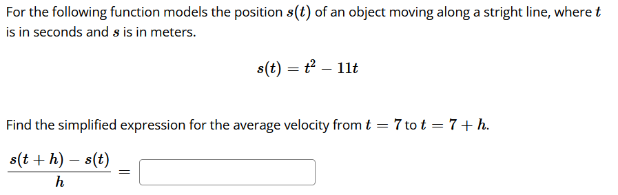 Solved For the following function models the position s(t) | Chegg.com