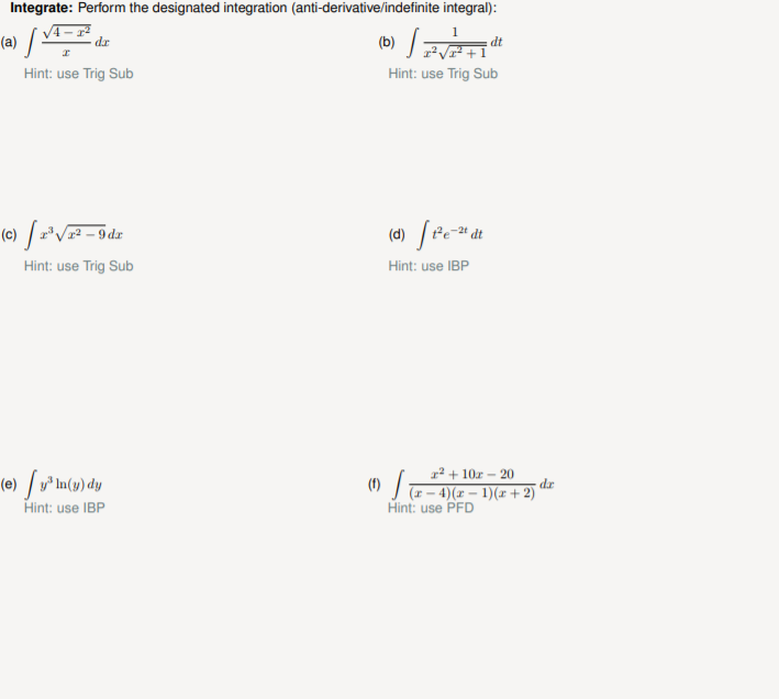 Solved (a) / 14 Integrate: Perform the designated | Chegg.com