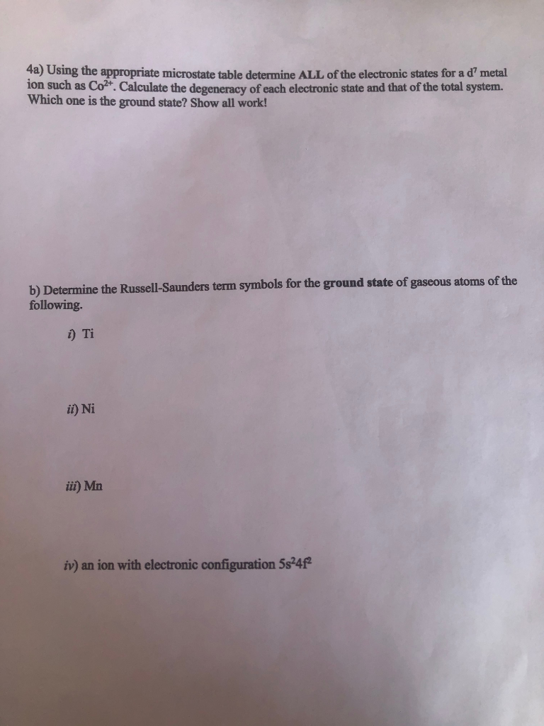 Solved 4a) Using the appropriate microstate table determine | Chegg.com