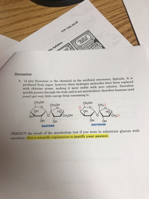 Solved Discussion 8. (4 pts) Sucralose is the chemical in | Chegg.com