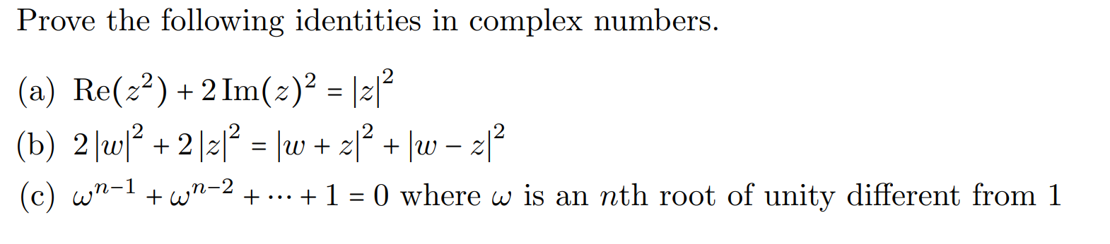 Solved Prove the following identities in complex numbers. | Chegg.com
