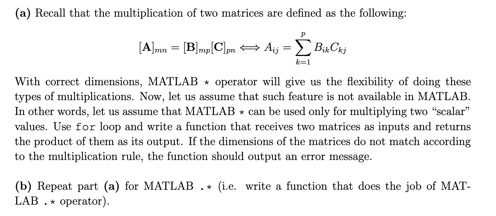 Solved (a) Recall that the multiplication of two matrices | Chegg.com