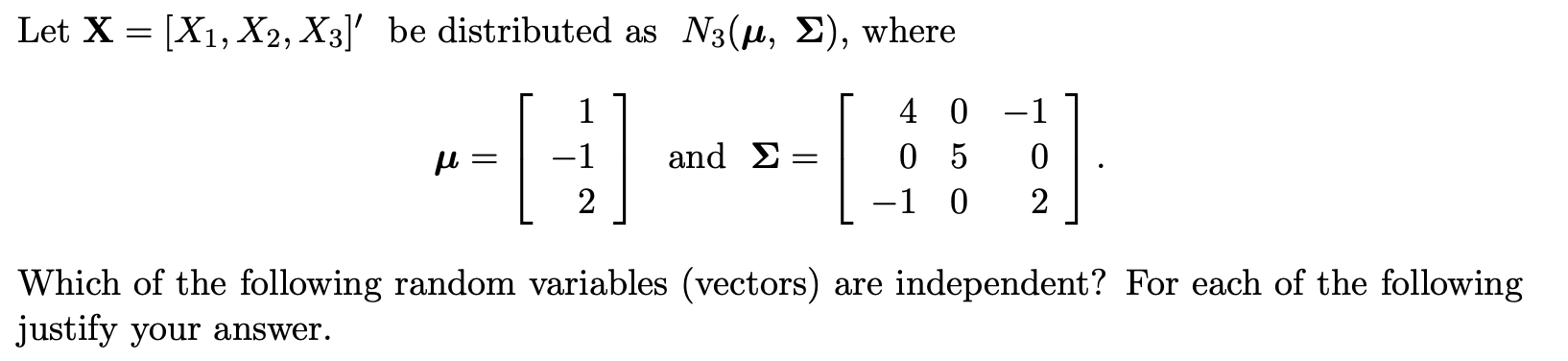 Solved Let X = (X1, X2, X3]' be distributed as N3(u, ), | Chegg.com