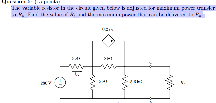 Solved Question 5: (15 ﻿points)The variable resistor in ﻿the | Chegg.com