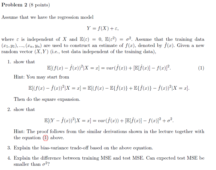 Solved Problem 2 (8 points) Assume that we have the | Chegg.com