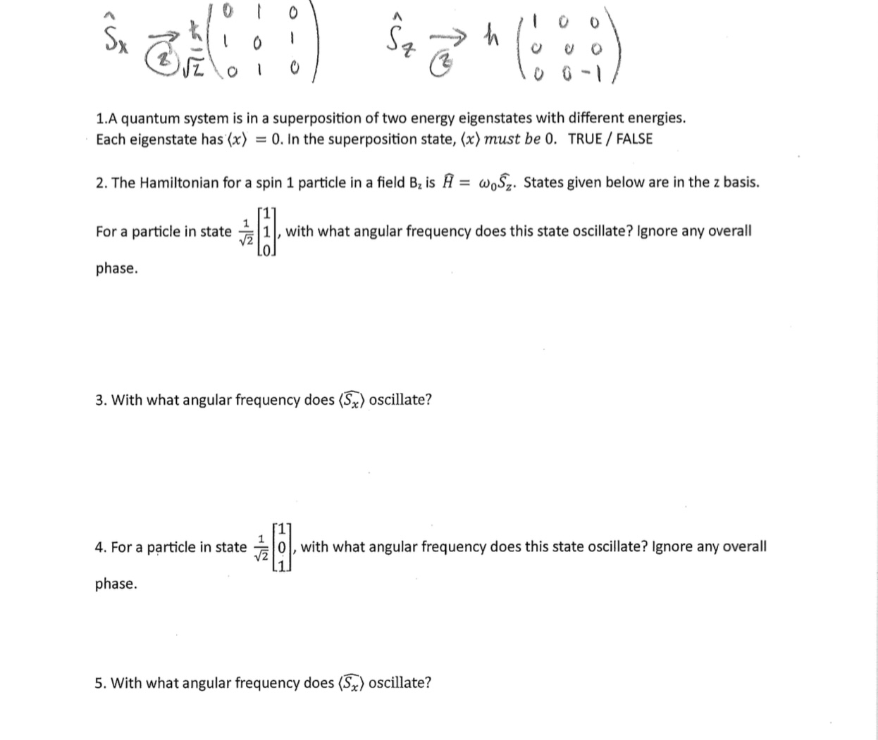 Solved S^x⇒z^⎝⎛010101010⎠⎞S^z→h⎝⎛10000000−1⎠⎞ 1.A quantum | Chegg.com