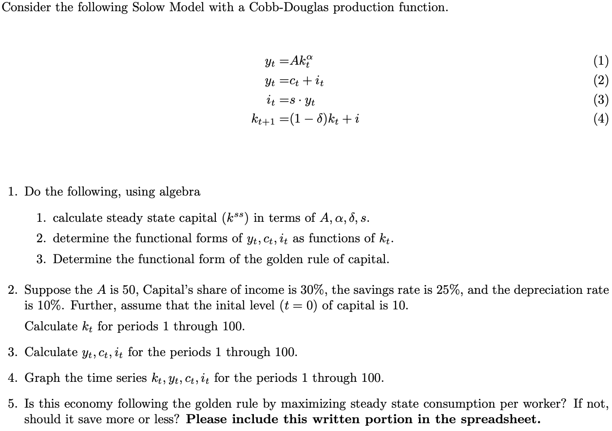 Solved Consider the following Solow Model with a | Chegg.com