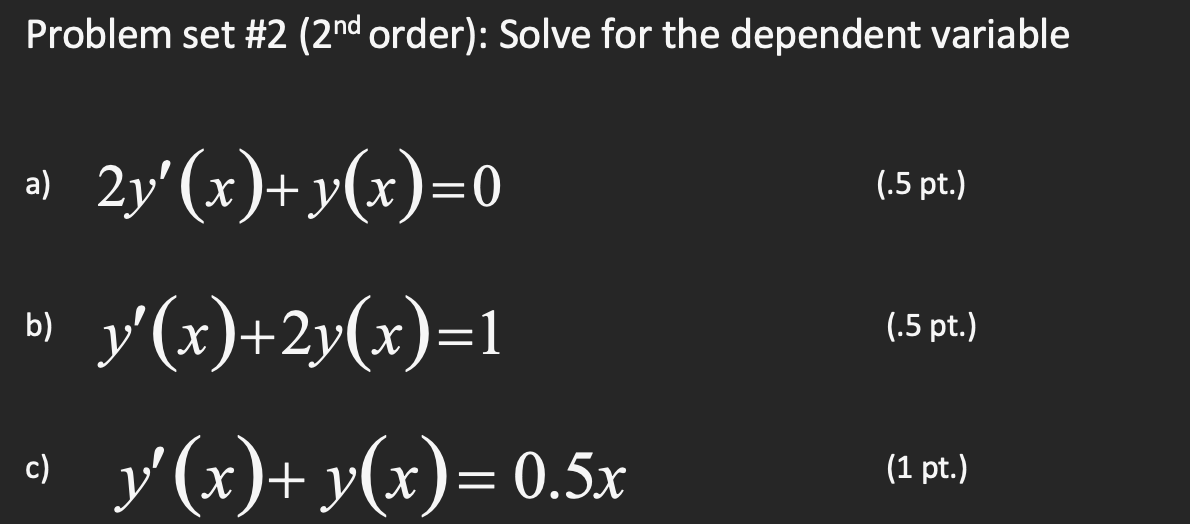 Solved Problem set #2 (2nd order): Solve for the dependent | Chegg.com