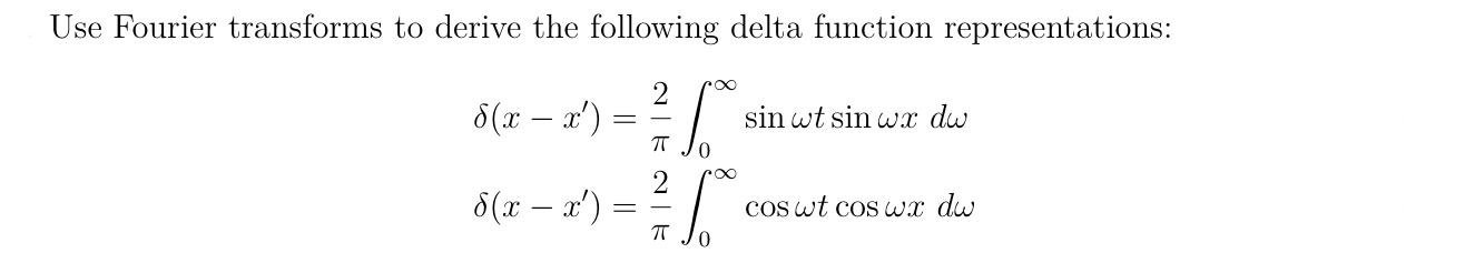 Solved Use Fourier transforms to derive the following delta | Chegg.com