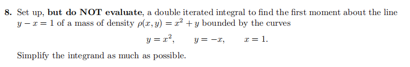 Solved = 8. Set up, but do NOT evaluate, a double iterated | Chegg.com