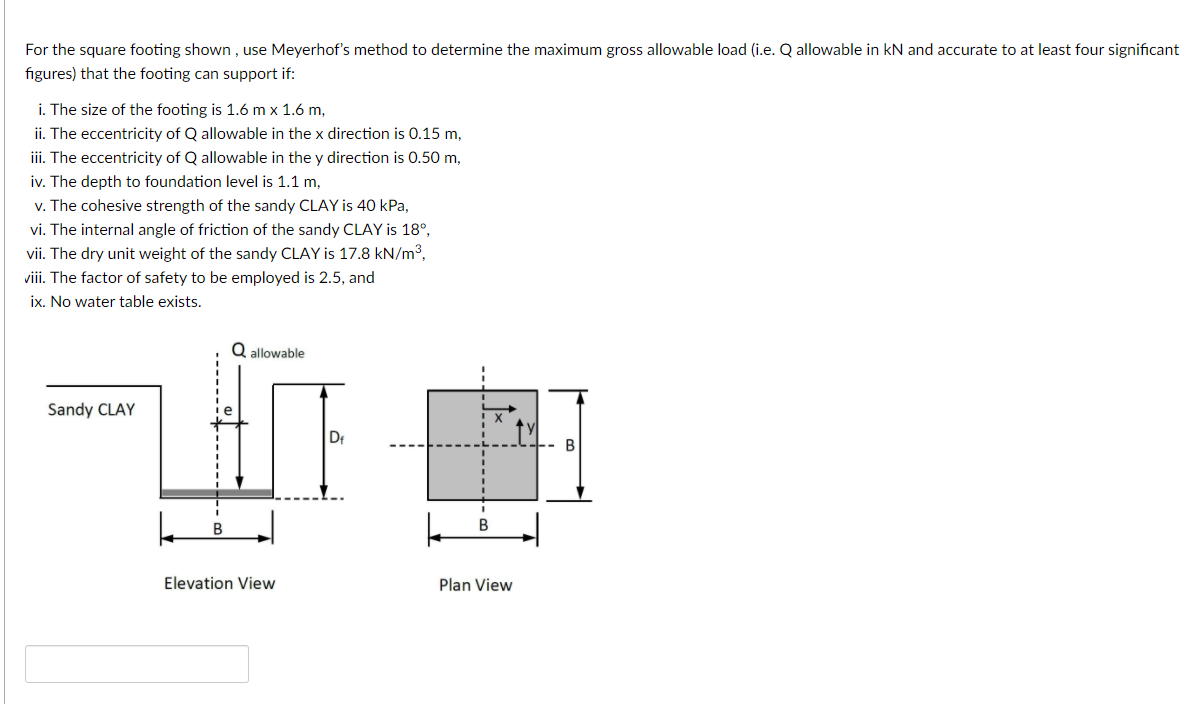 Solved For the square footing shown, use Meyerhof's method | Chegg.com