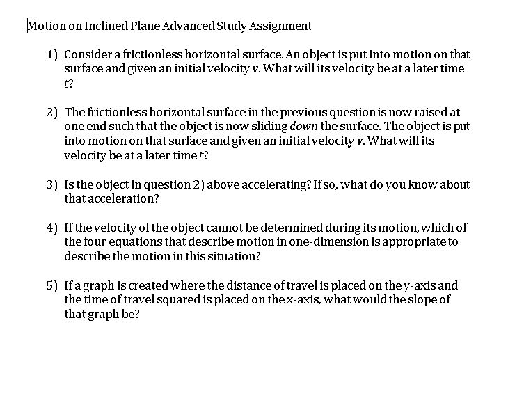 Solved Motion on Inclined Plane Advanced Study Assignment 1) | Chegg.com